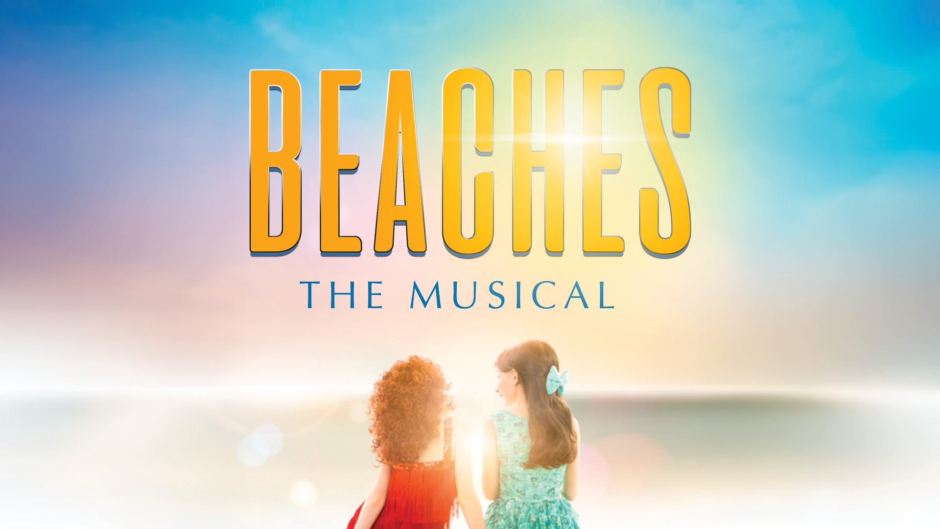 Beaches the Musical | 2023-2024 Season | Theatre Calgary